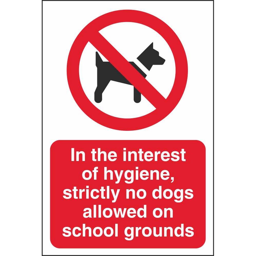 Strictly No Dogs Allowed On School Grounds Community Safety Signs Strictly No Dogs Allowed On School Grounds Community Safety Signs
