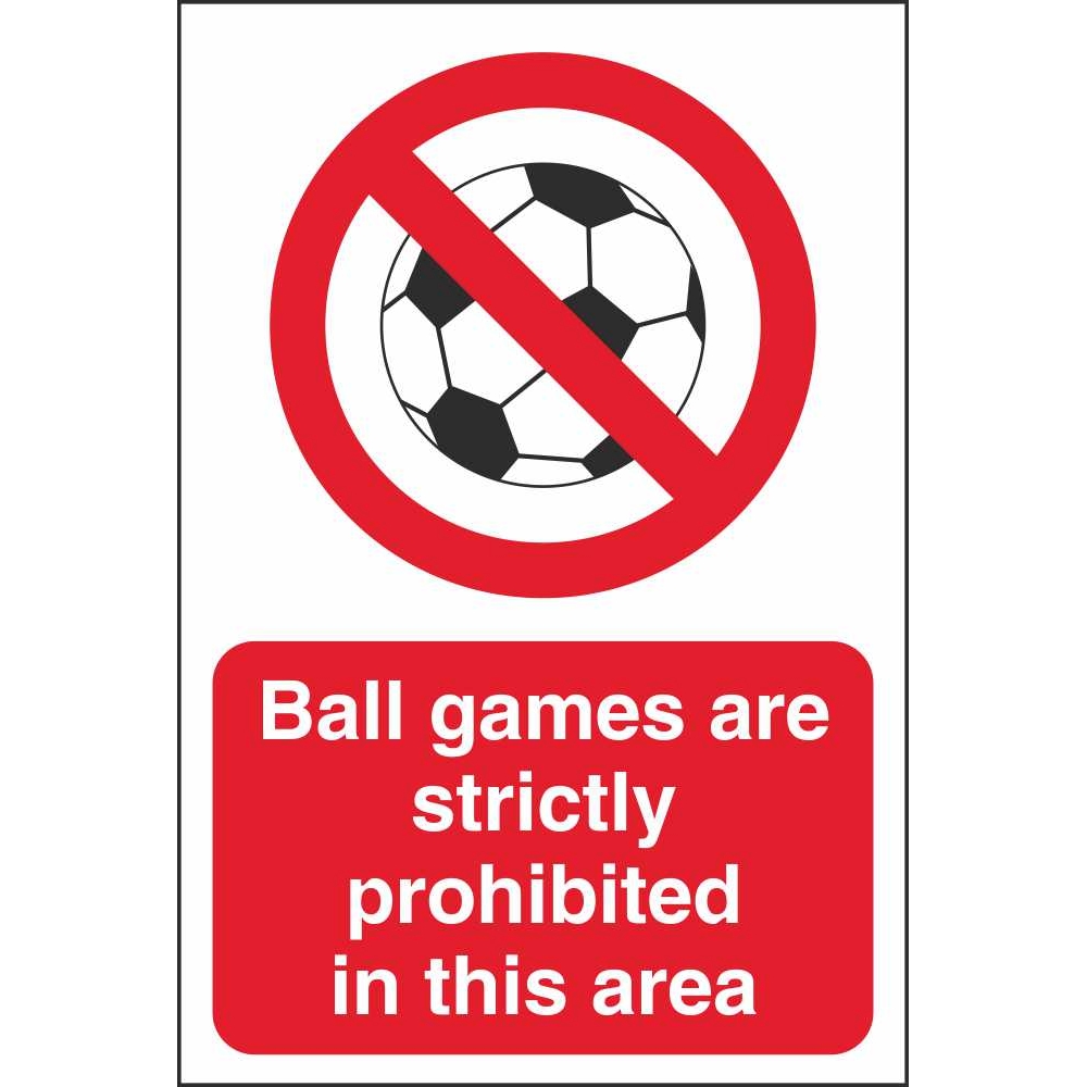 Ball Games Are Prohibited In This Area Community Safety Signs Ireland
