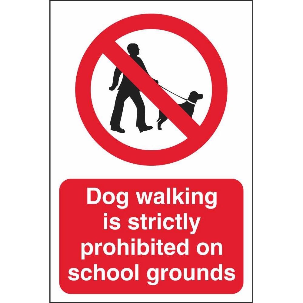 Dog Walking Is Prohibited on School Grounds Community Safety Signs