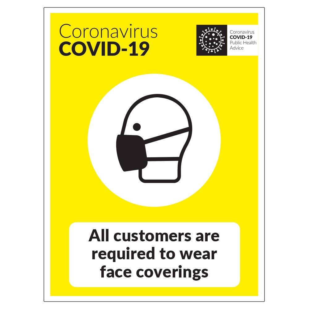 COVID-19 All Customers Must Wear Face Coverings Sign
