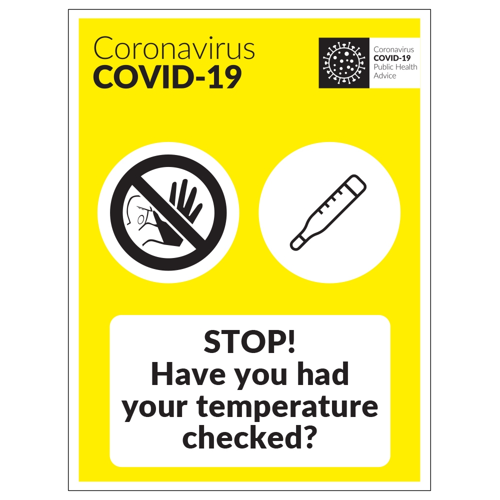 COVID-19 Stop Have You Had Your Temperature Checked Sign