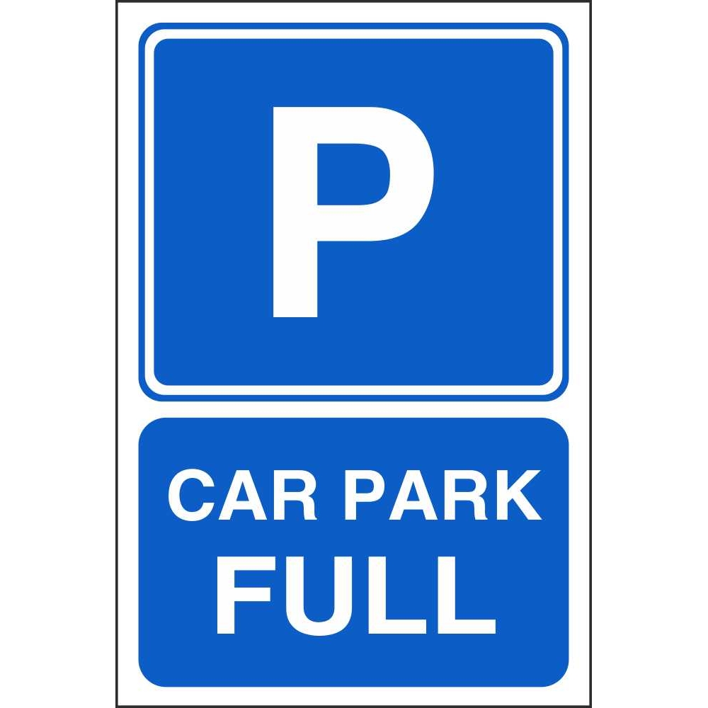 Car Park Full Signs | Car Park Information Safety Signs Ireland Car Park Full Signs | Car Park Information Safety Signs Ireland