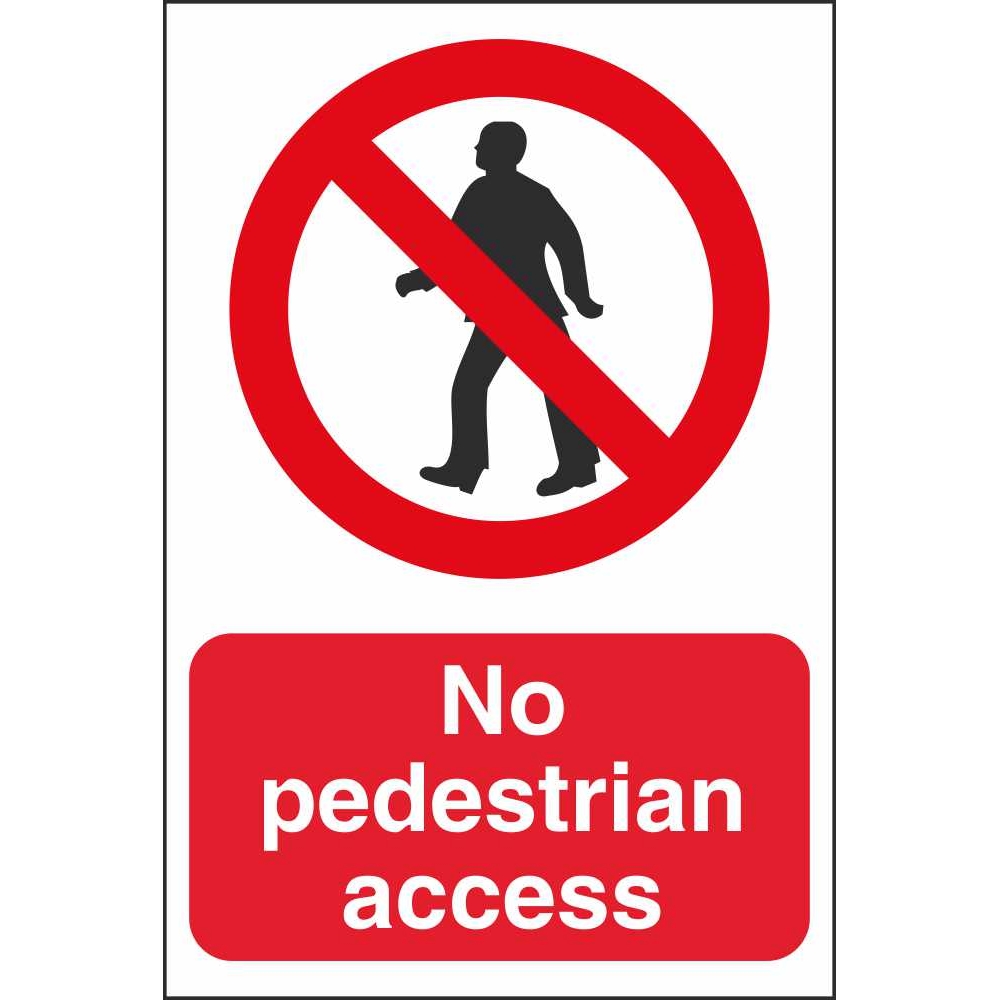 No Pedestrian Access Signs | Prohibitory Car Park Signs Ireland