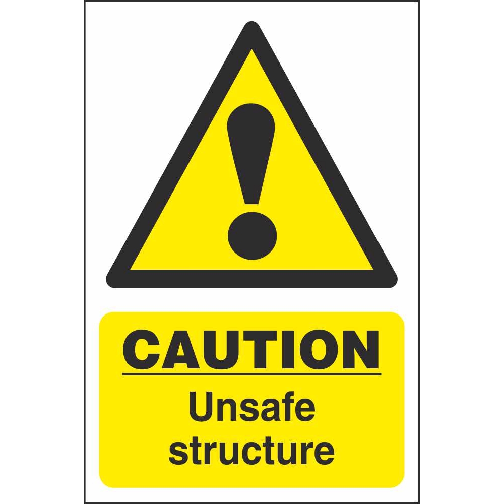 Caution Unsafe Structure Signs | Hazard Construction Safety Signs Ireland