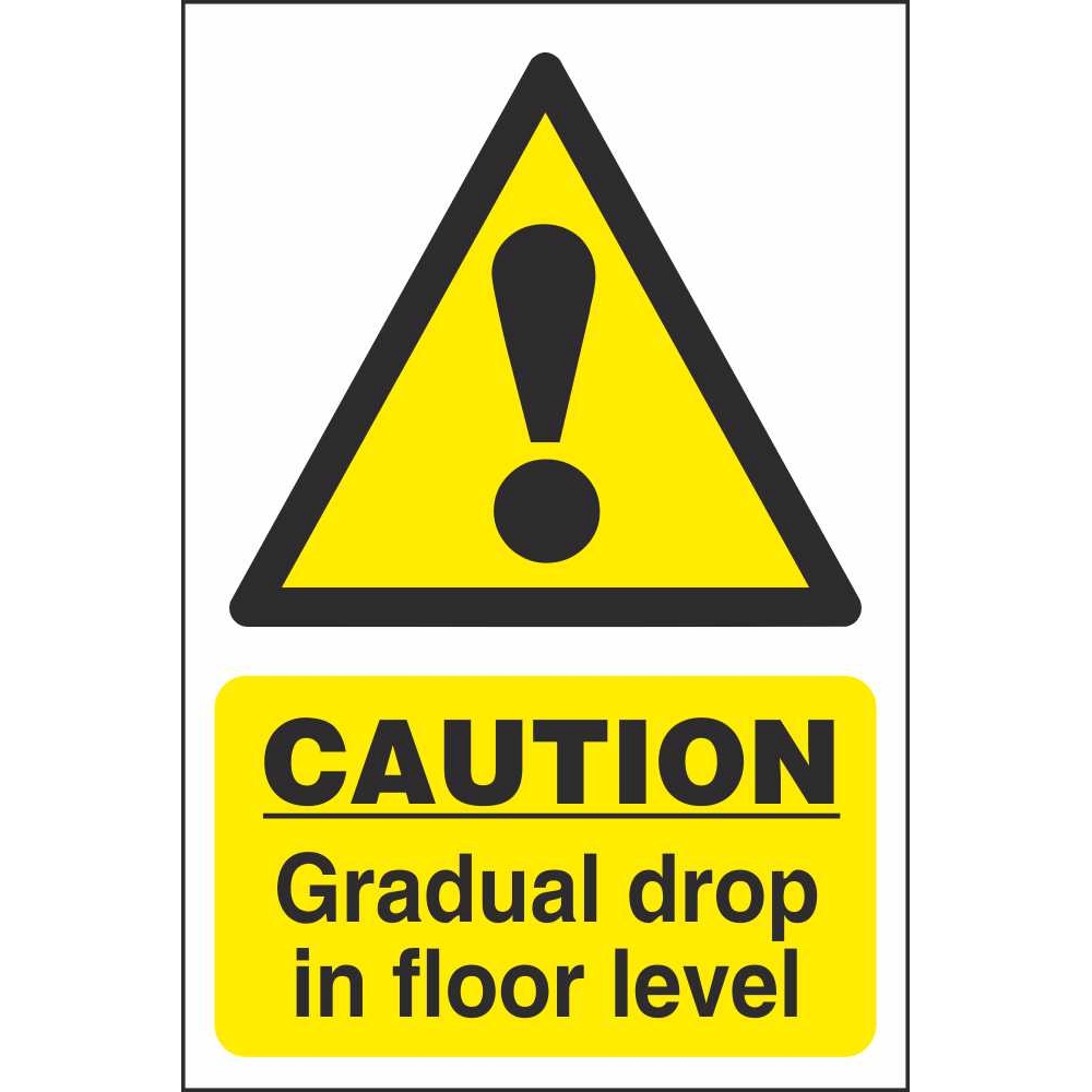 Caution Gradual Drop In Floor Level Disabled Access Warning Signs