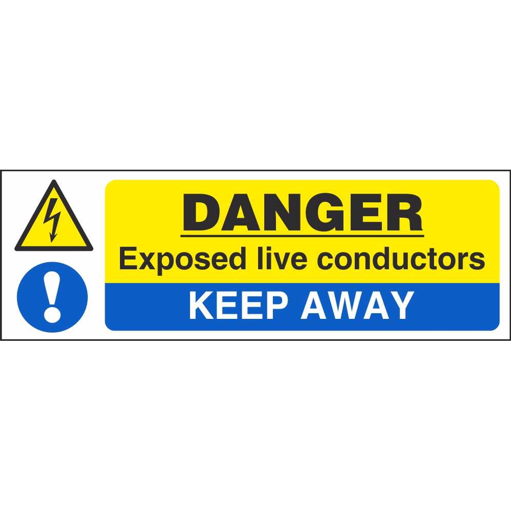 Danger Exposed Live Conductors Keep Away Signs 600mm x 200mm