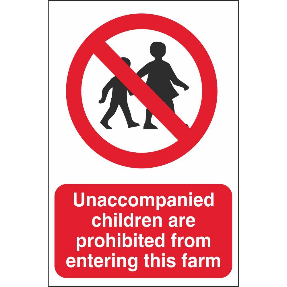 Unaccompanied Children Prohibited From Entering This Farm Signs ...