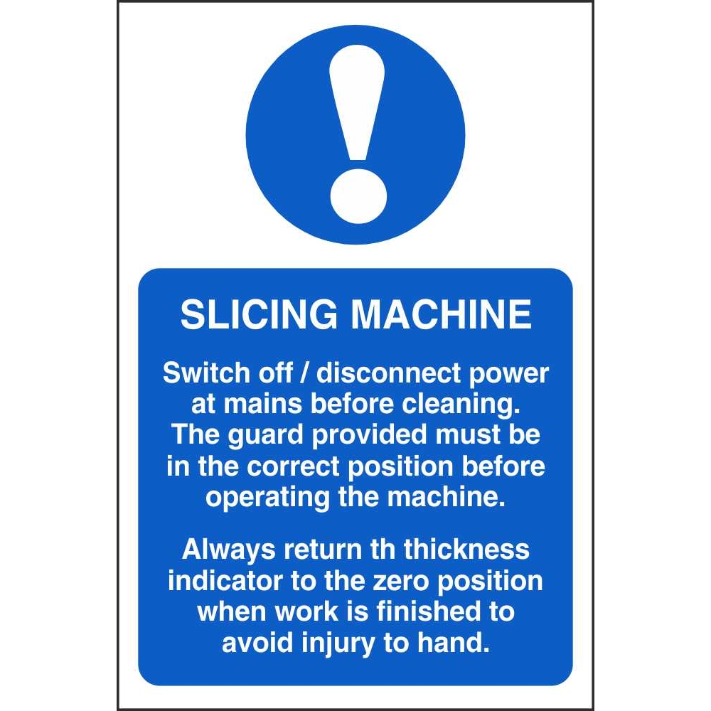 Always Return Slicing Thickness Indicator To Zero Slicing Machine Signs