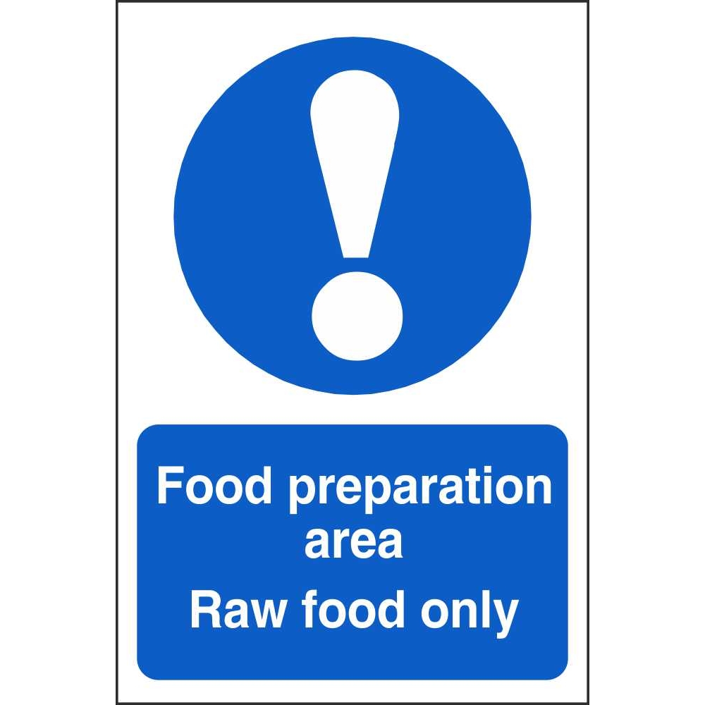 Food Preparation Area Raw Food Mandatory Signs | Food Hygiene Signs