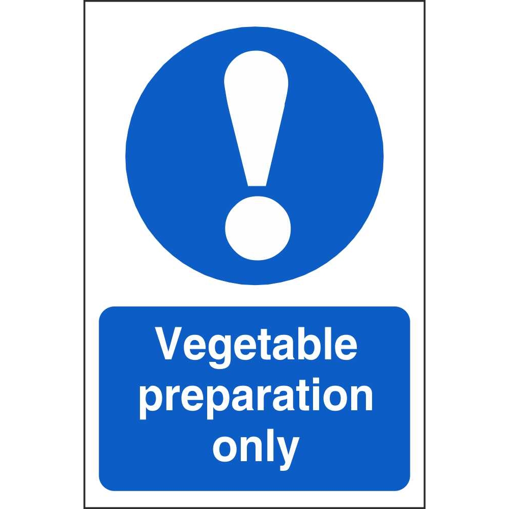 Vegetable Preparation Only Mandatory Signs | Food Hygiene Safety Signs