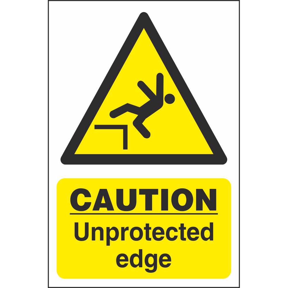 Caution Unprotected Edge Signs | Hazard Workplace Safety Signs Ireland