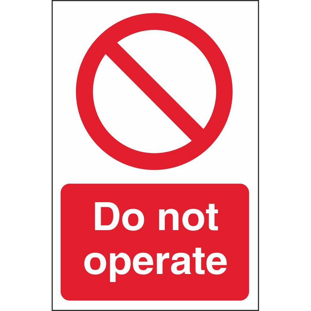 Do Not Operate Signs Workplace Machine Safety Signs Ireland
