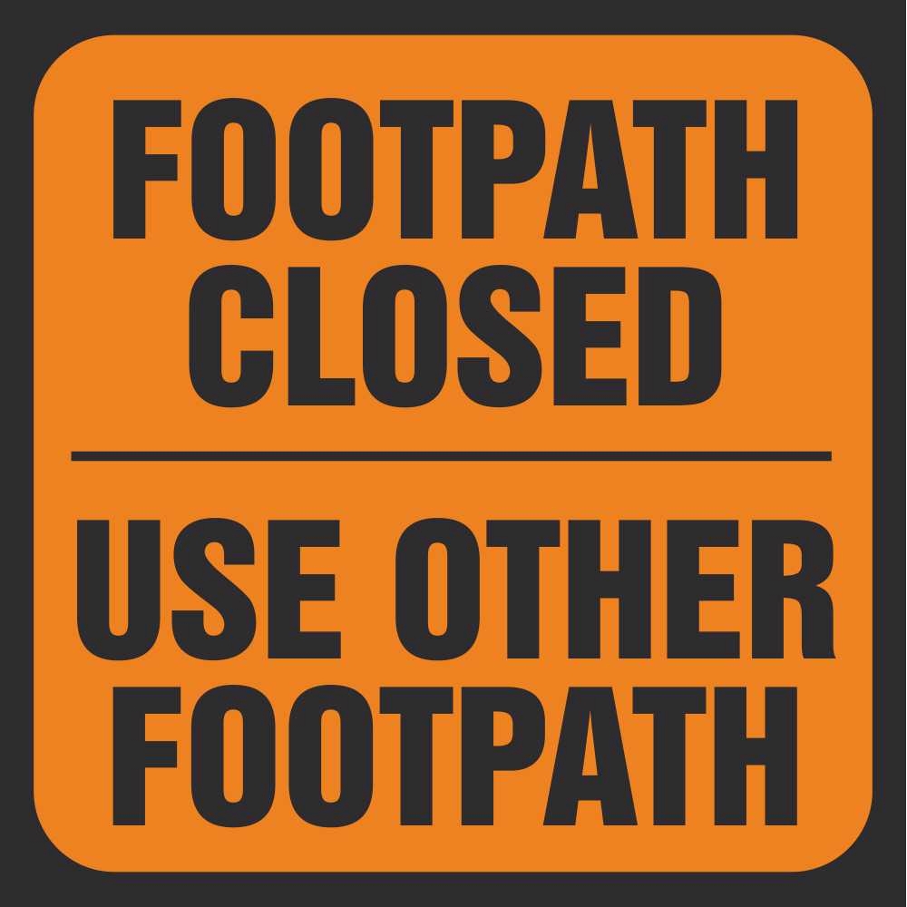 Footpath Closed Use Other Footpath Signs | Traffic Management Signs