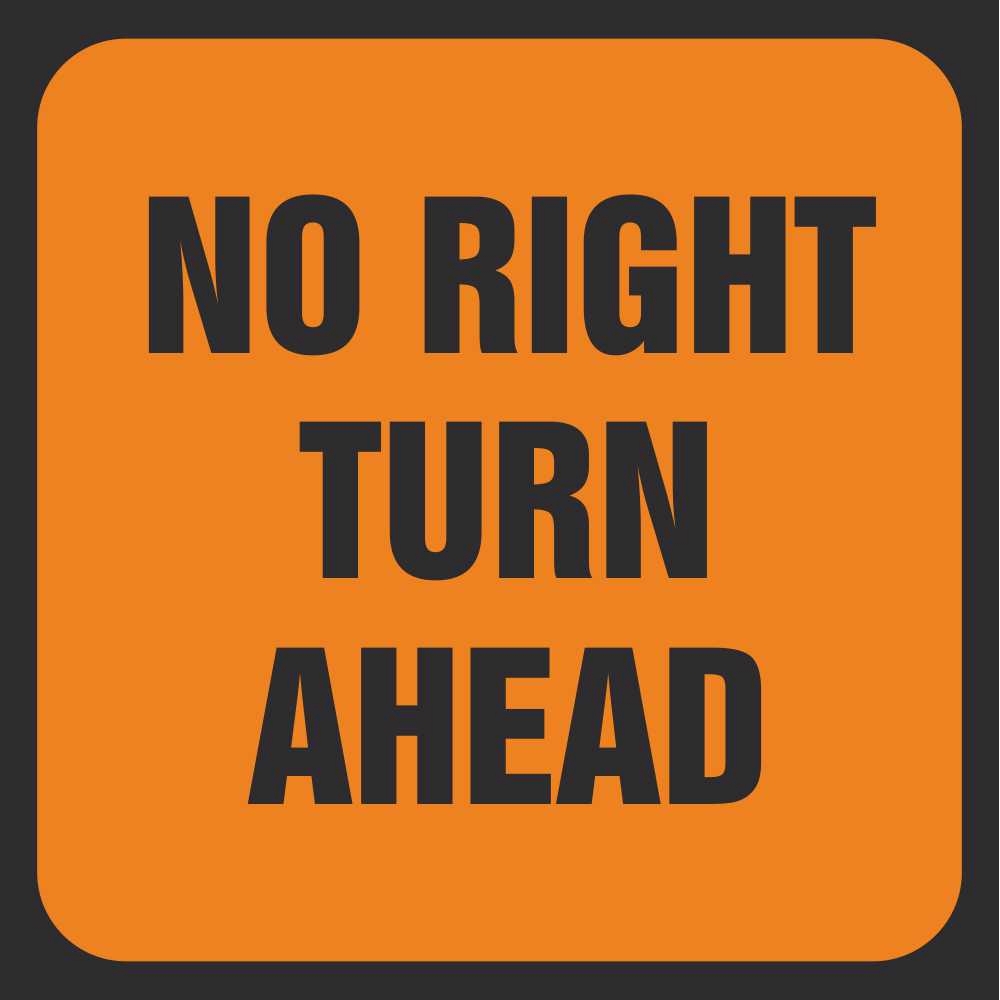 No Right Turn Ahead Signs | Road Traffic Management Signs Ireland