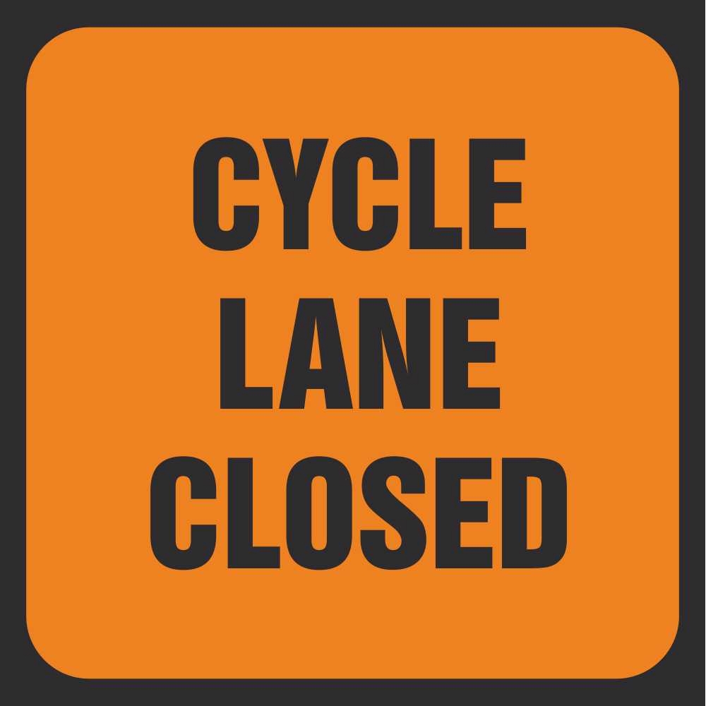 Cycle Lane Closed Signs | Road Traffic Management Safety Signs Ireland