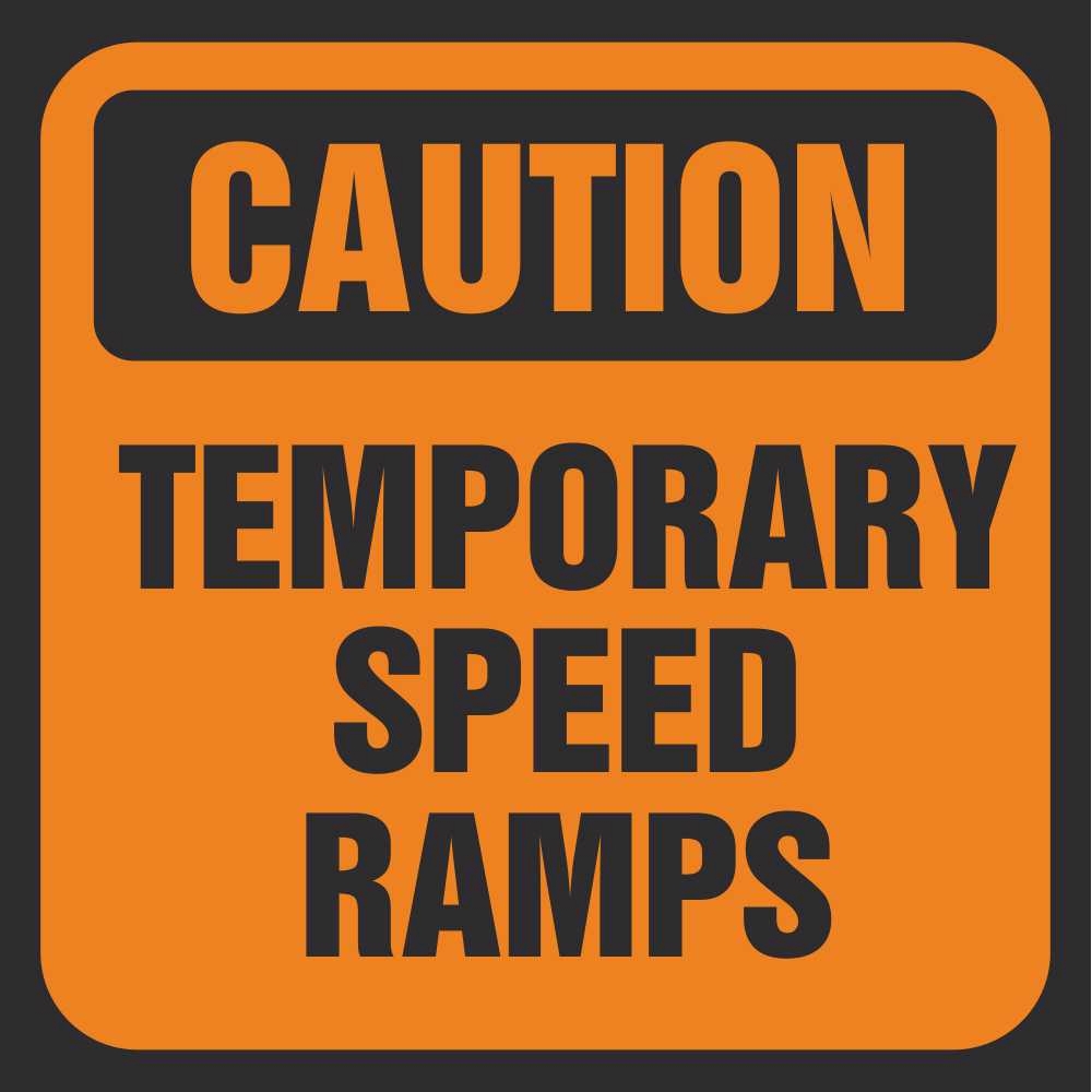Caution Temporary Speed Ramps Signs | Road Traffic Management Signs