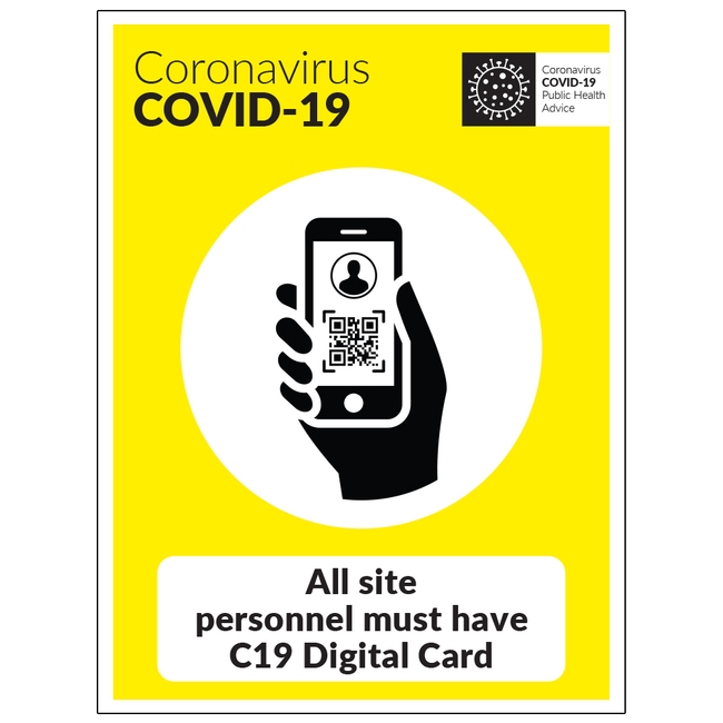 COVID-19 All Site Personnel Must Have C19 Digital Card Sign