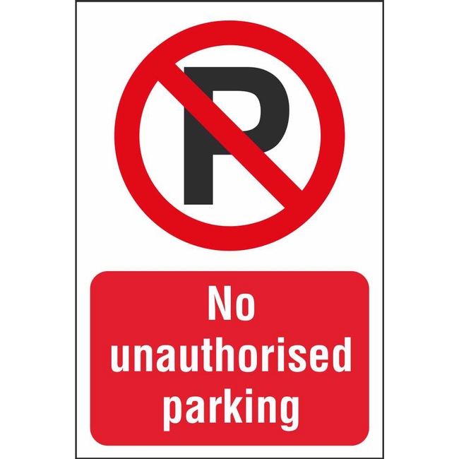 No Unauthorised Parking Signs | Prohibitory Car Park Safety Signs