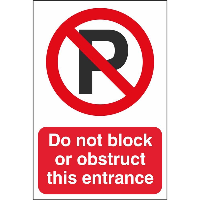 Do Not Block Or Obstruct This Entrance Prohibitory Car Park Signs