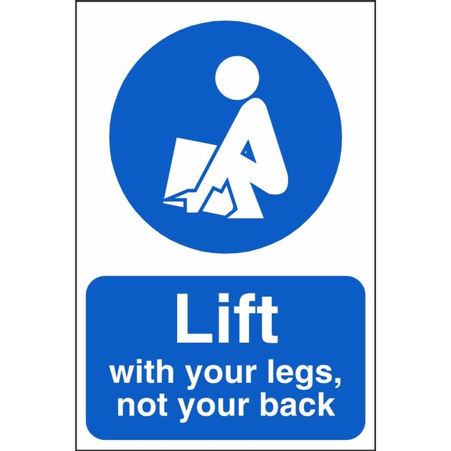 Lift With Legs Not Your Back Mandatory Construction Safety Signs