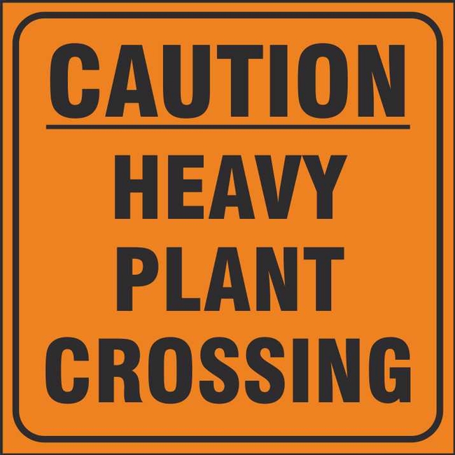 Caution Heavy Plant Crossing Signs | Construction Traffic Safety Signs
