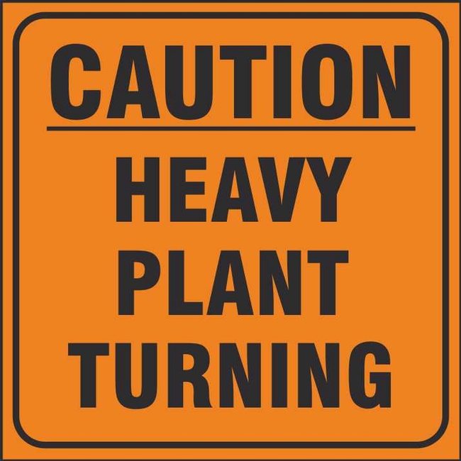 Caution Heavy Plant Turning Signs | Construction Traffic Safety Signs