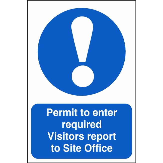 Permit To Enter Required Visitors Report To Site Office Site Security Signs