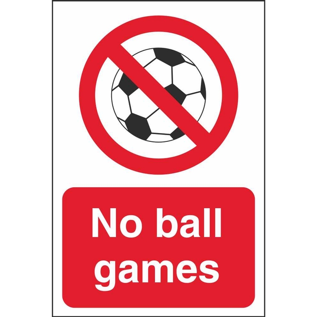 No Ball Games Prohibition Signs | Child And School Safety Signs