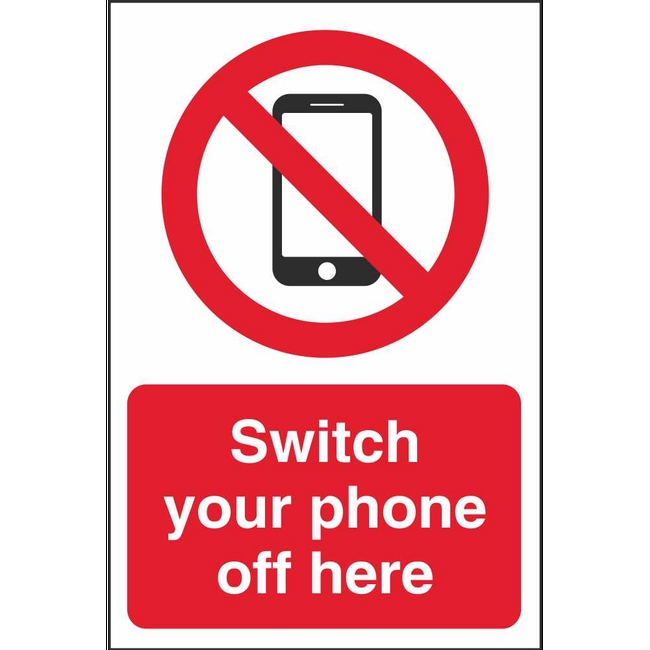 Switch Your Phone Off Here Signs | Electrical Safety Warning Signs