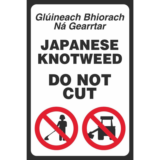 Japanese Knotweed Do Not Cut Signs | Forestry Multi Notice Signs