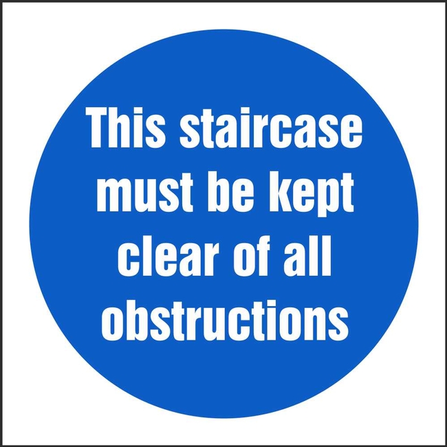 This Staircase Must Be Kept Clear Of Obstructions Door Fire Action Signs