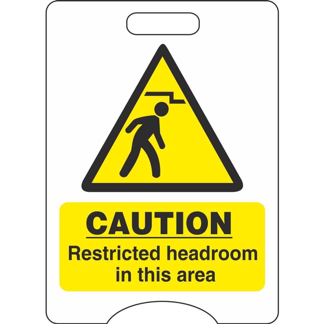 Caution Restricted Headroom In This Area Free Standing Hazard Signs