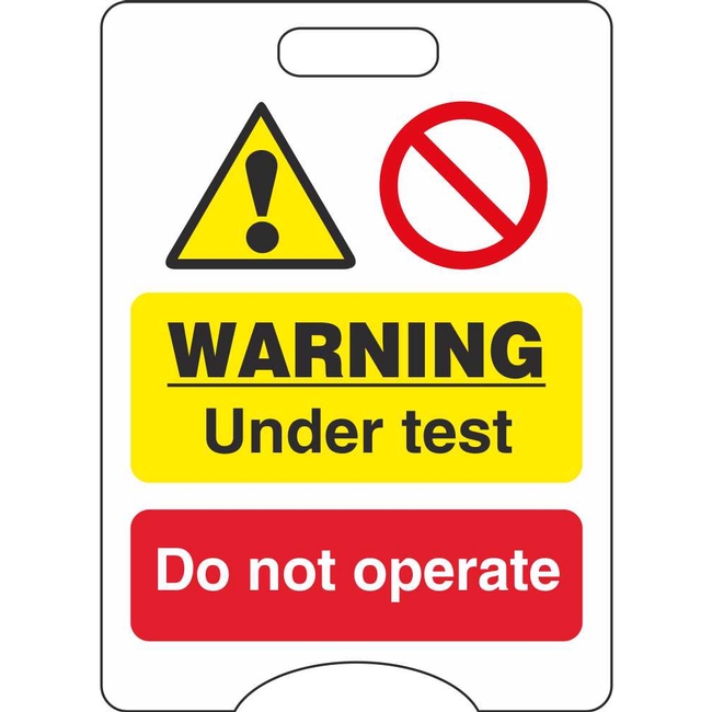 Warning Under Test Do Not Operate Free Standing Prohibitory Signs