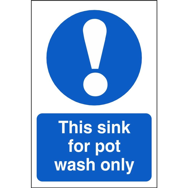 This Sink For Pot Wash Only Mandatory Signs | Food Hygiene Signs