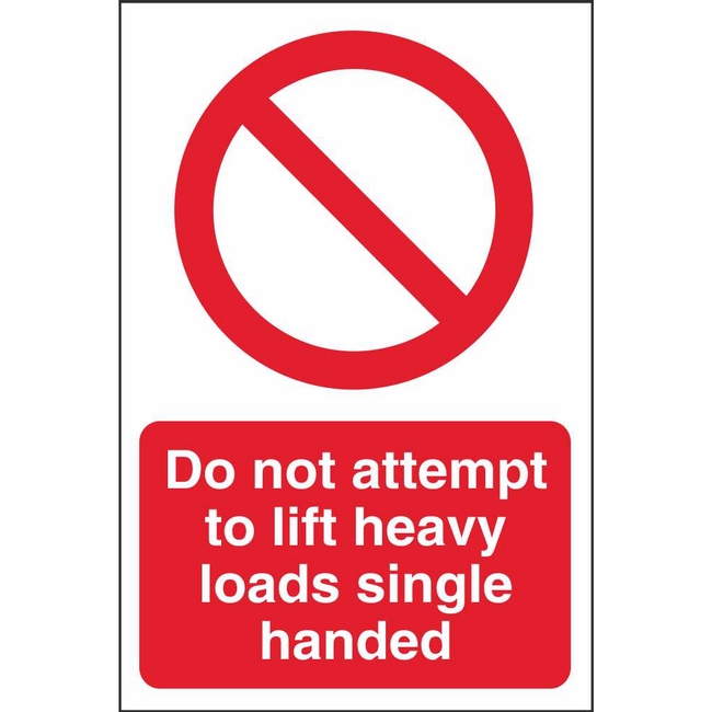 Do Not Attempt To Lift Heavy Loads Prohibitory Workplace Safety Signs
