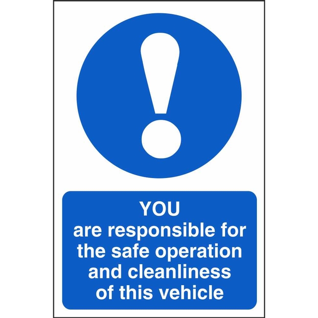 Safe Operation And Cleanliness of this Vehicle Mandatory Workplace Signs