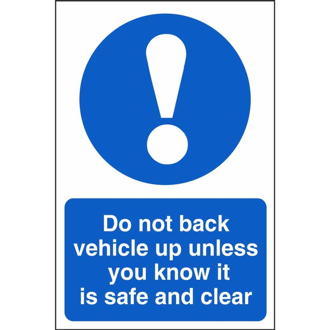 Do Not Back This Vehicle Up Signs | Mandatory Workplace Safety Signs