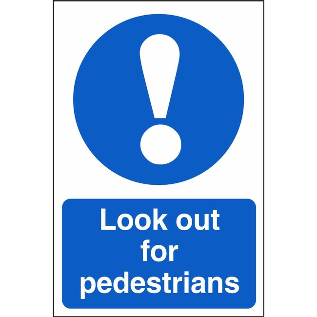 Look Out For Pedestrians Signs | Mandatory Workplace Safety Signs