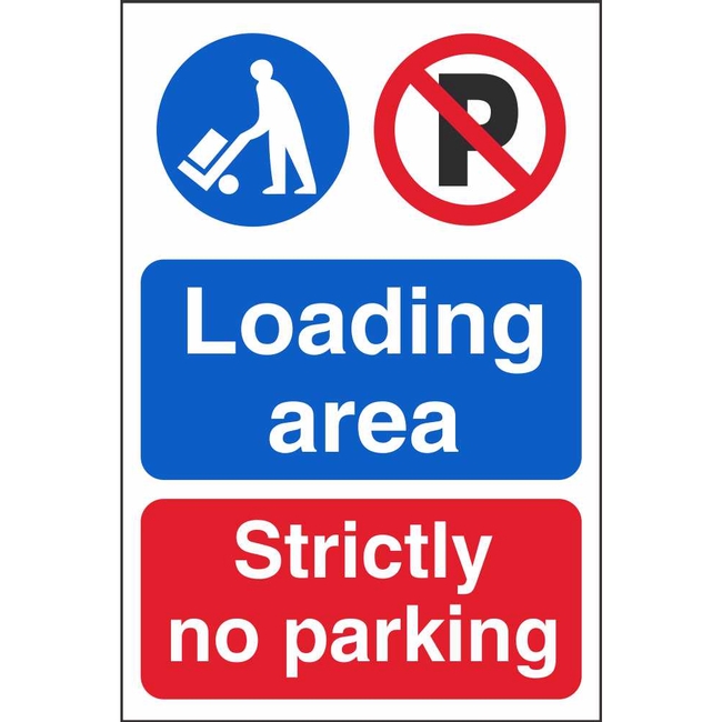 Loading Area Strictly No Parking Multi Message Workplace Safety Signs