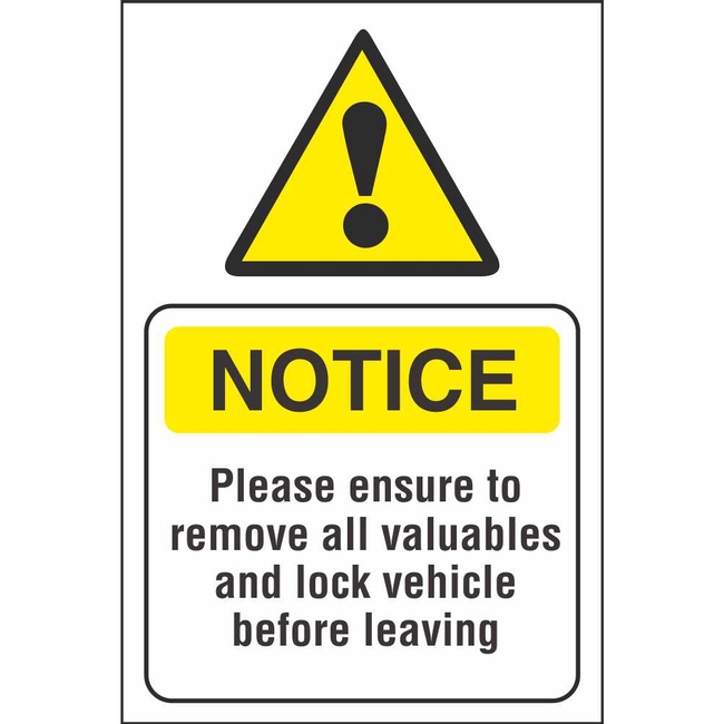 Remove Valuables & Lock Vehicle Before Leaving Disclaimer Notice Signs