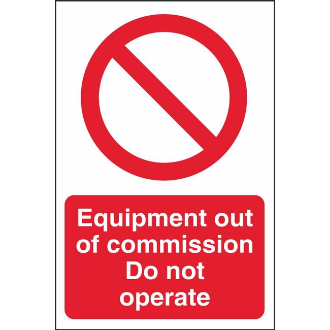 Equipment Out Of Commission Do Not Operate Out Of Order Signs ...