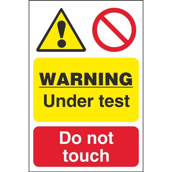 Warning Under Test Do Not Touch Signs | Workplace Machine Safety Signs