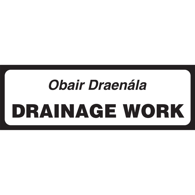 Drainage Work Supplementary Sign