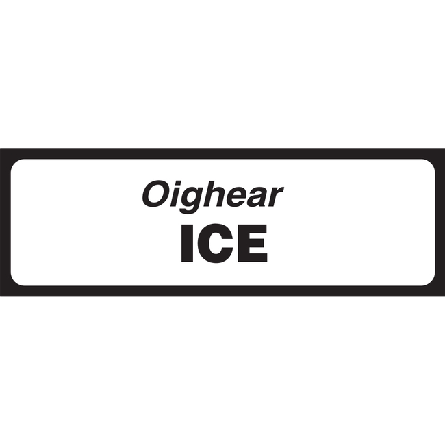 Ice Supplementary Sign Road Signs Ireland