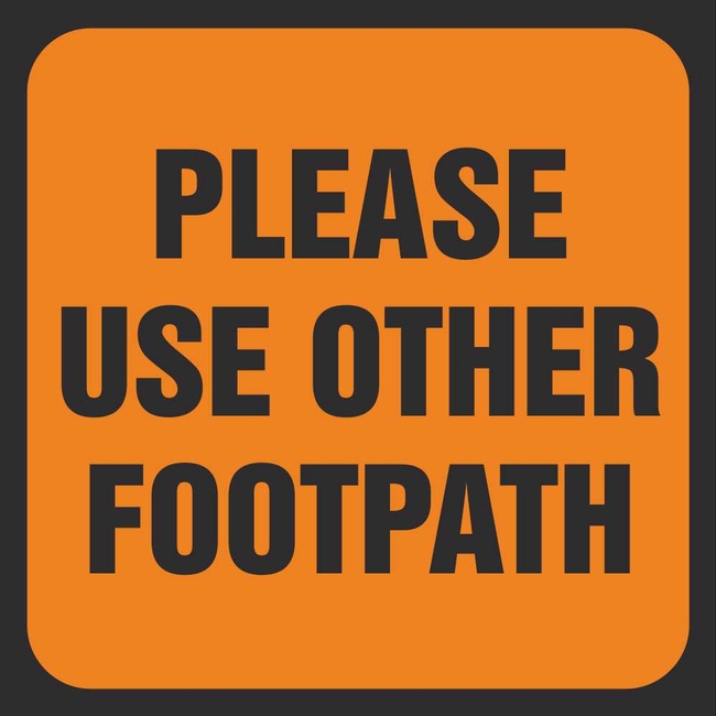 Please Use Other Footpath Signs | Road Traffic Management Signs