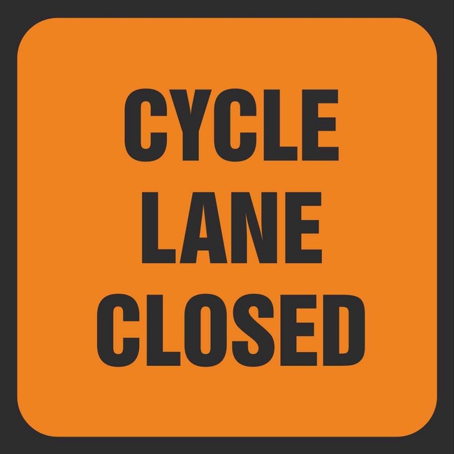 Cycle Lane Closed Signs | Road Traffic Management Safety Signs Ireland