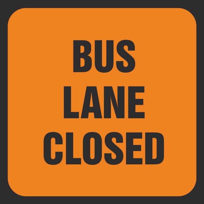 Bus Lane Closed Signs | Road Traffic Management Safety Signs Ireland