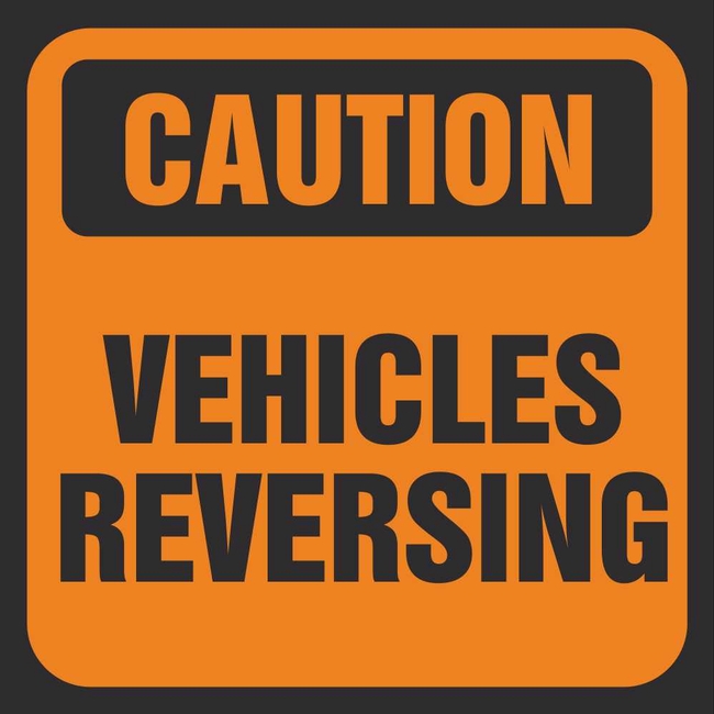 Caution Vehicles Reversing Signs | Road Traffic Management Signs