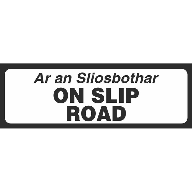 P 086 On Slip Road | Supplementary Road Safety Signs Ireland