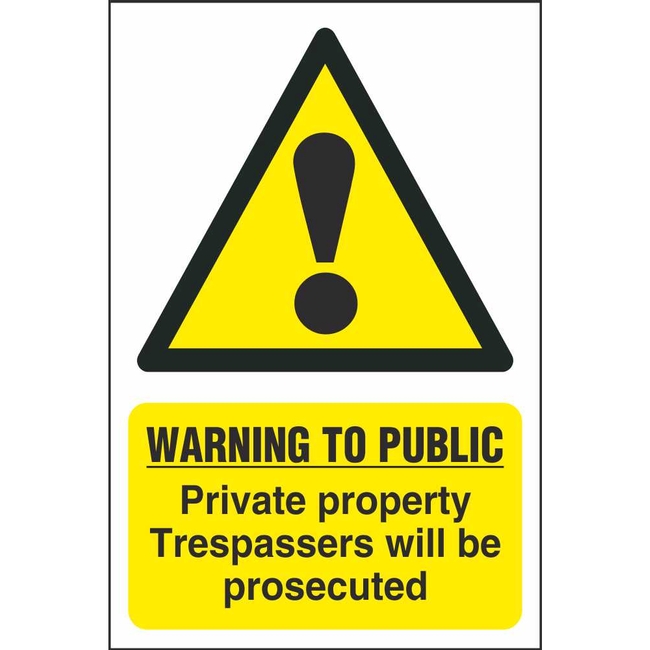 Warning To Public Private Property Trespassers Will Be Prosecuted ...